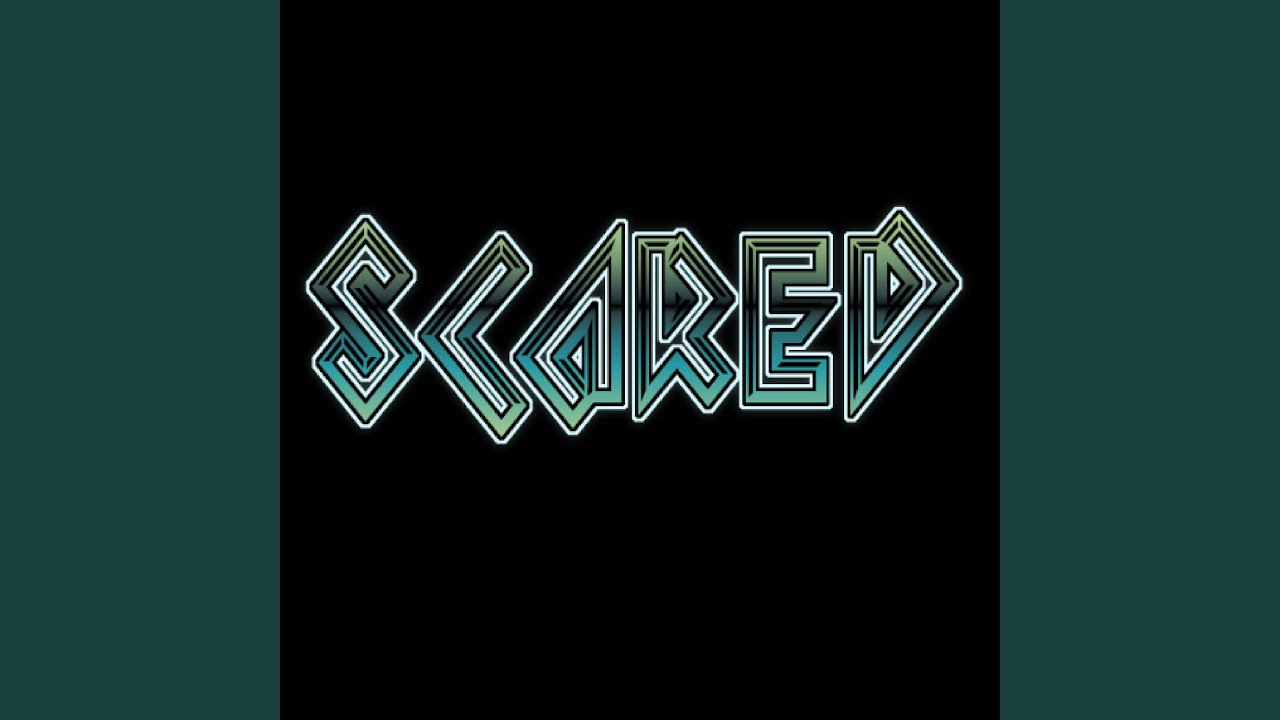 Scared - YouTube