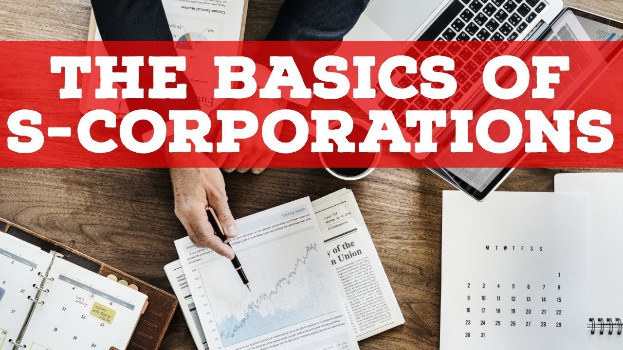 The Basics of S-corporations - YouTube