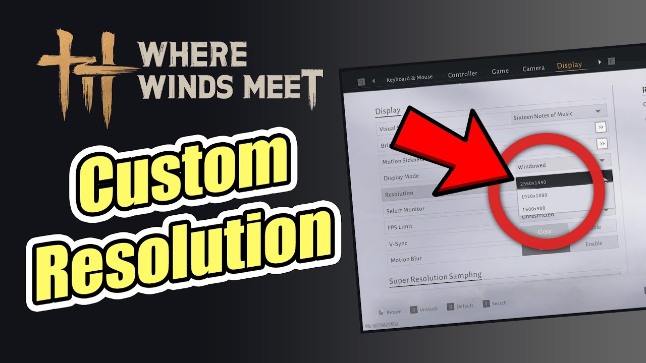 How to Change Resolution Where Winds Meet | Windowed Custom Resolution ...