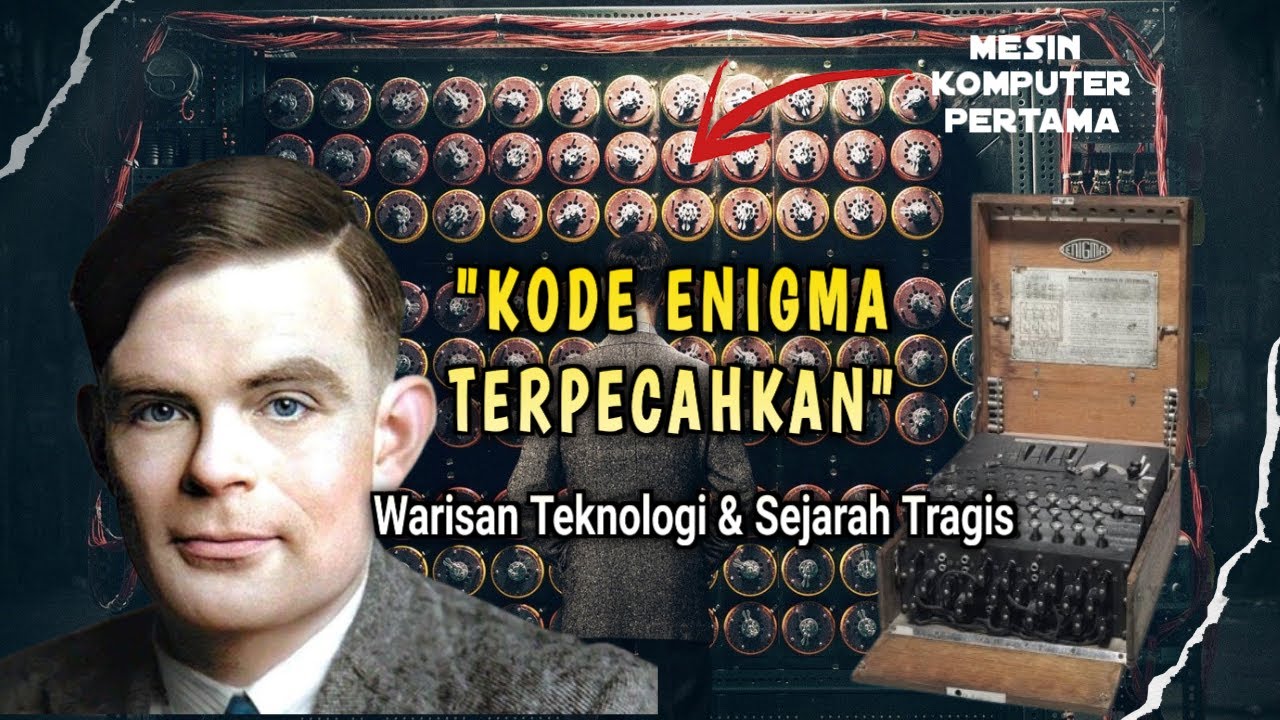 "Alan Turing & Mesin Enigma: Kisah Genius di Balik Kemenangan Perang ...