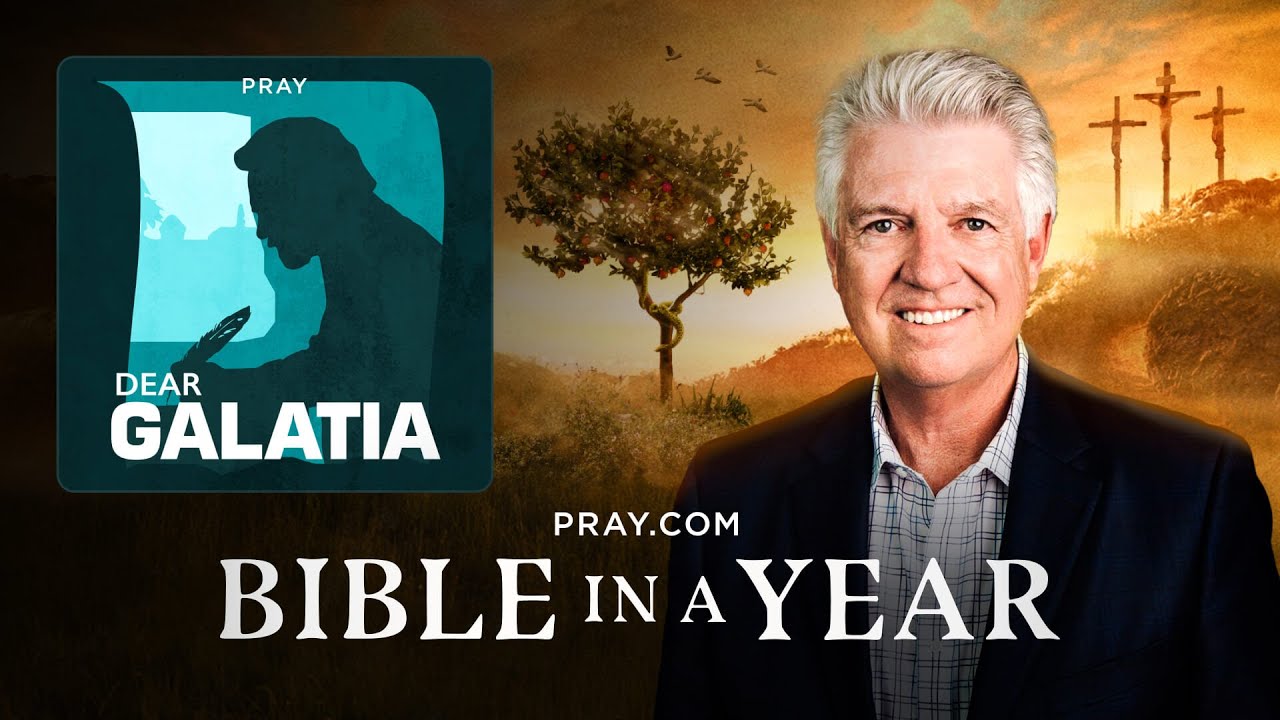 231. Dear Galatia - The Book of Galatians | Bible in a Year - YouTube