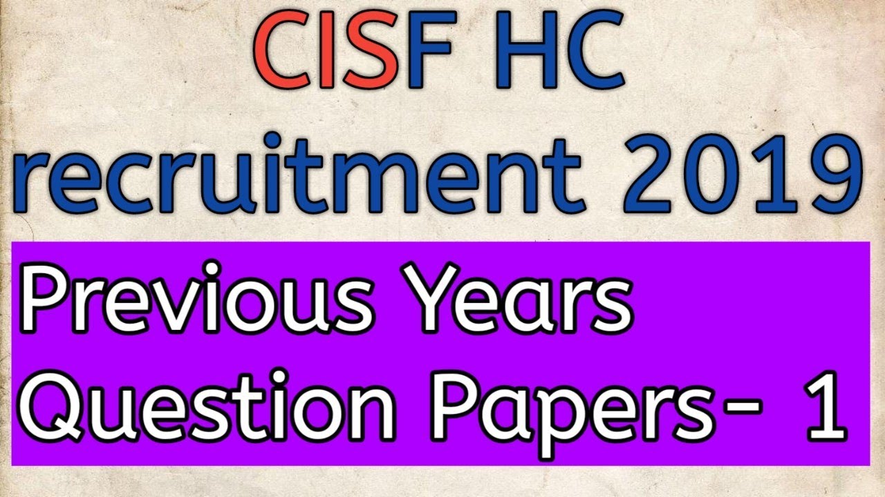 CISF HC Recruitment 2019 || Previous Years Question Papers || Question ...