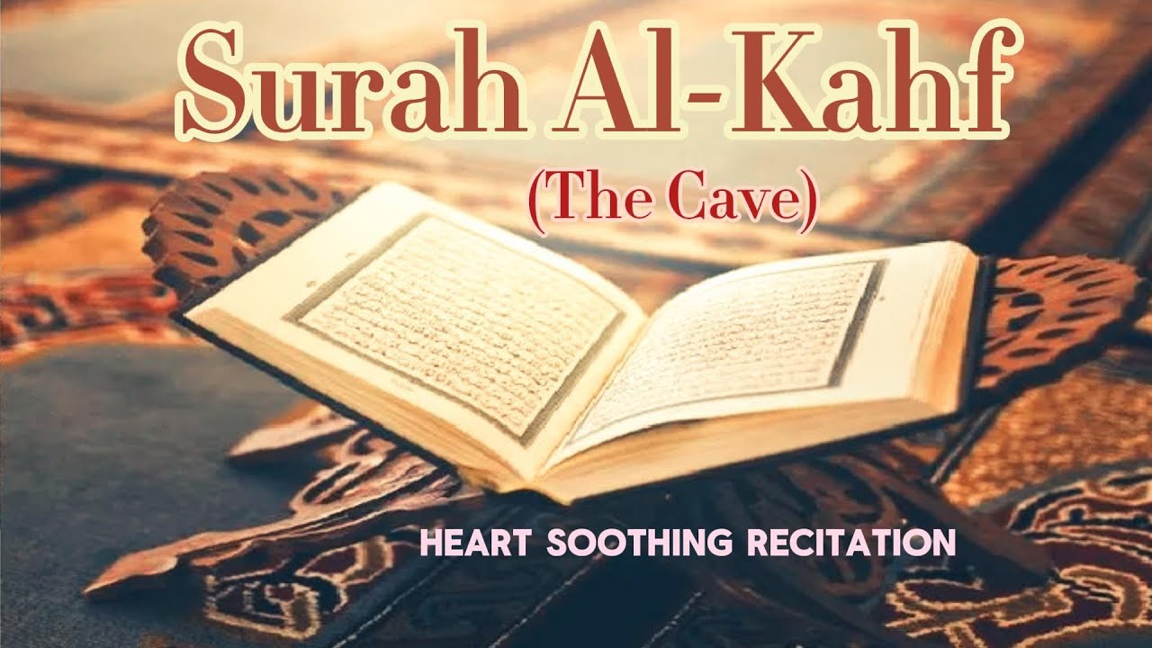 Surah Al Kahf | سورة الكهف | For Sucess | Listen the Qur'an for Peace ...