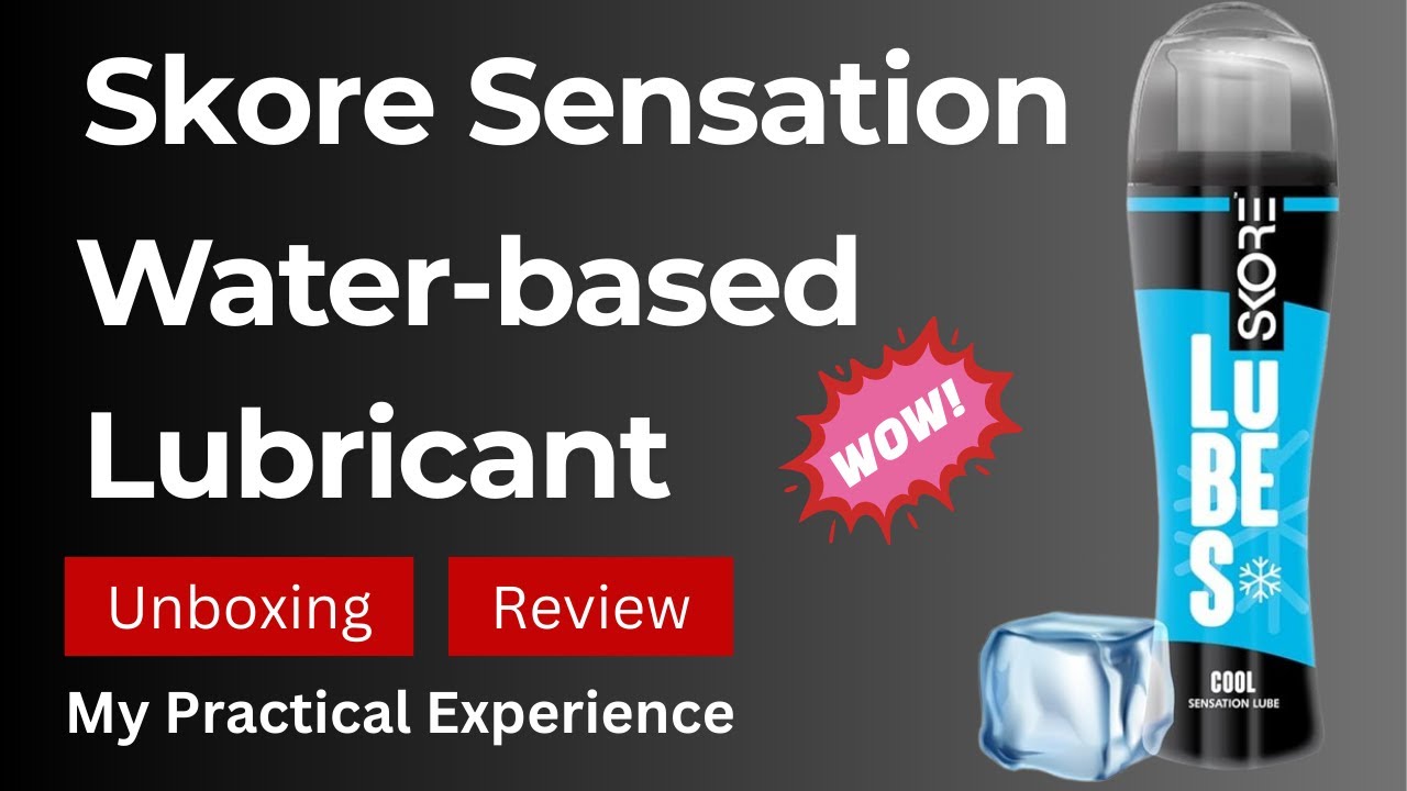 Skore Lubricant (Lubes) | Cool Sensation Lube | Unboxing | Review | My ...