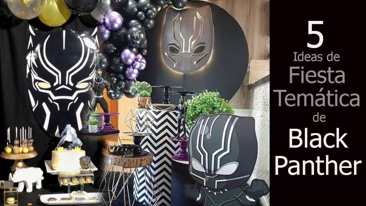5 ideas de Decoracion Fiesta Tematica de Black Panther - YouTube