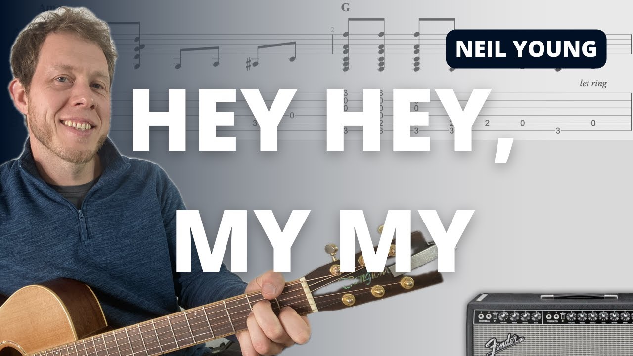 My My, Hey Hey - Neil Young - Guitar Tutorial - YouTube