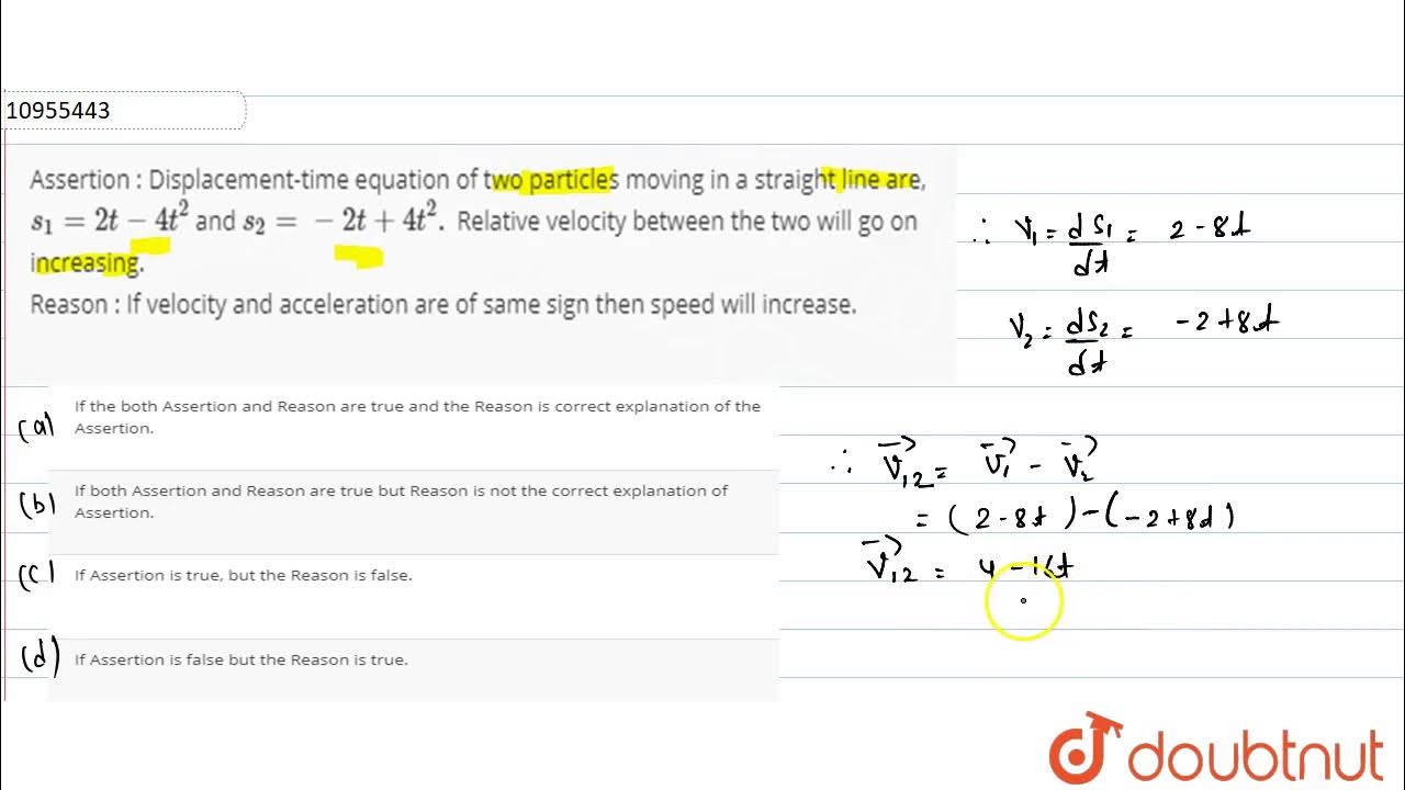 Assertion : Displacement-time equation of two particles moving in a straight line are, - YouTube