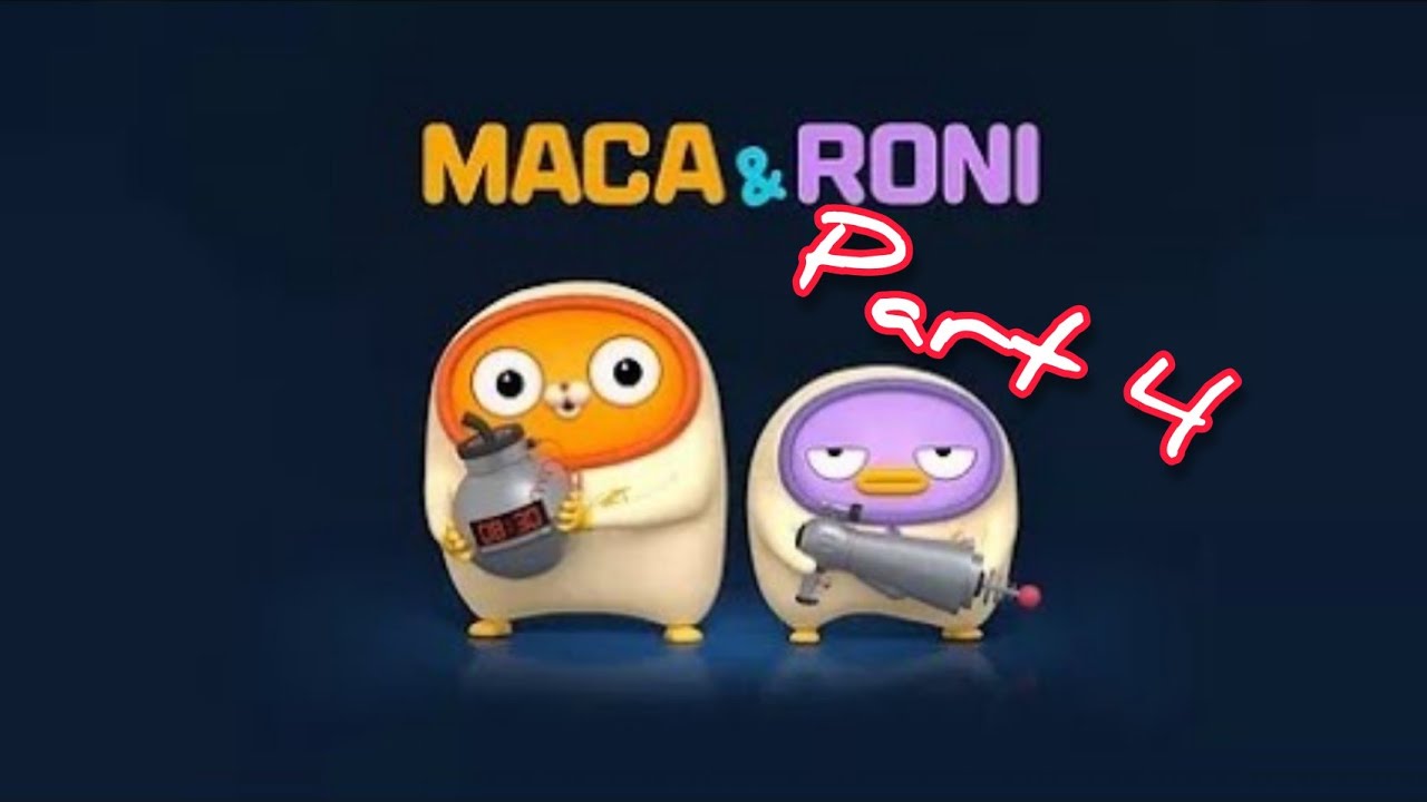 "Maca and Roni" Game Part 4! - YouTube