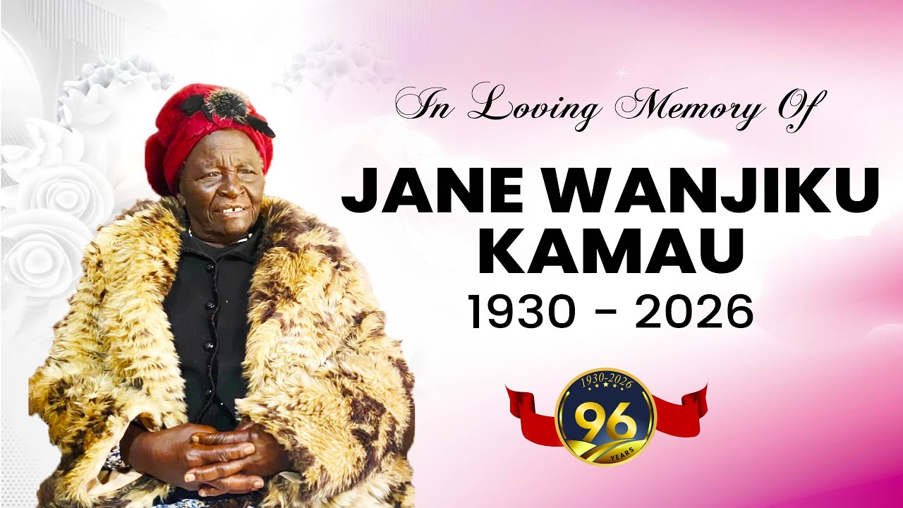 LIFE CELEBRATION OF THE LATE JANE WANJIKU KAMAU - YouTube