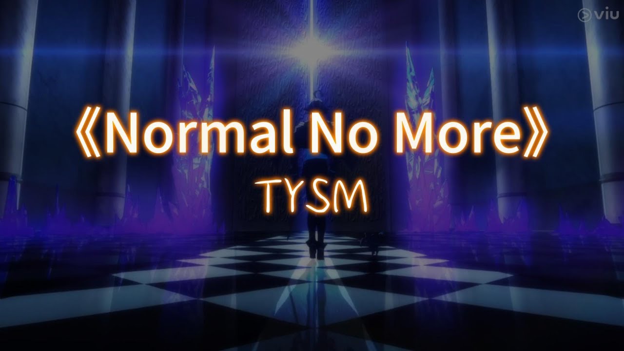 《Normal No More》 - TYSM | Lyrics - YouTube