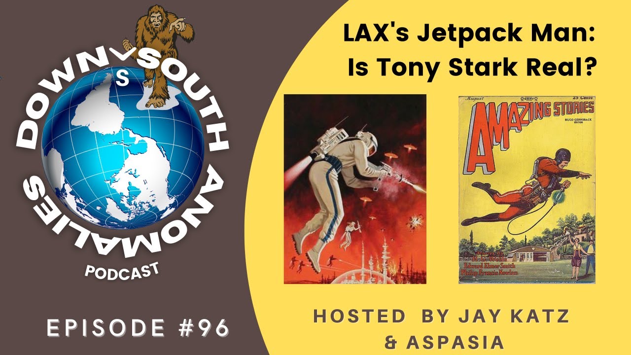 LAX's Jetpack Man: Is Tony Stark Real? | Down South Anomalies #96 - YouTube