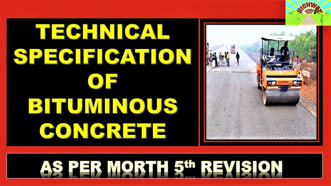 TECHNICAL SPECIFICATION OF BITUMINOUS CONCRETE - YouTube