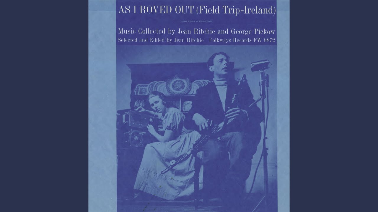 As I Roved Out - YouTube