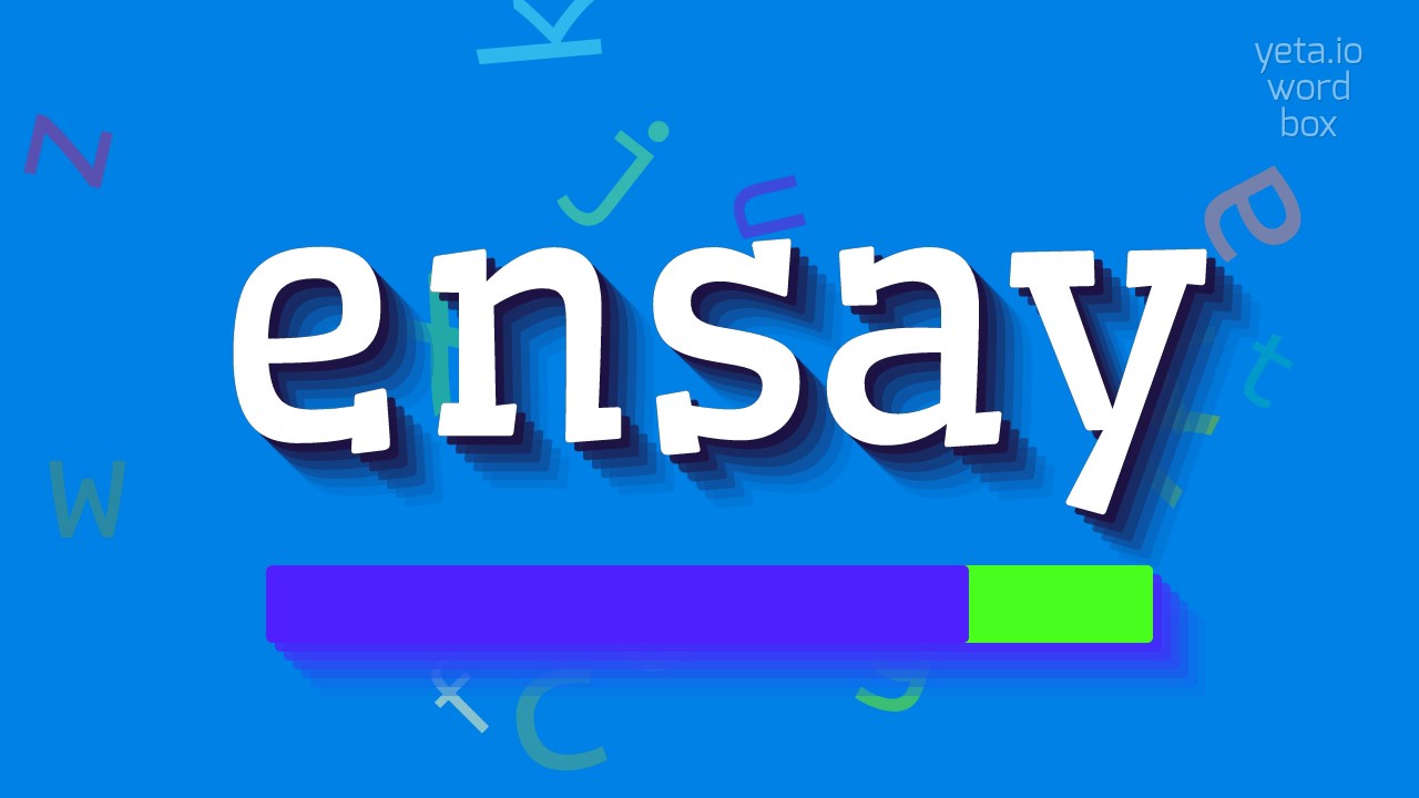 How to say "ensay"! (High Quality Voices) - YouTube