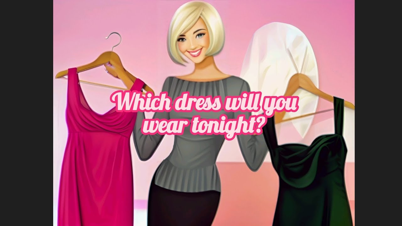 Which Dress Will You Wear Tonight Crossdressing Story Youtube