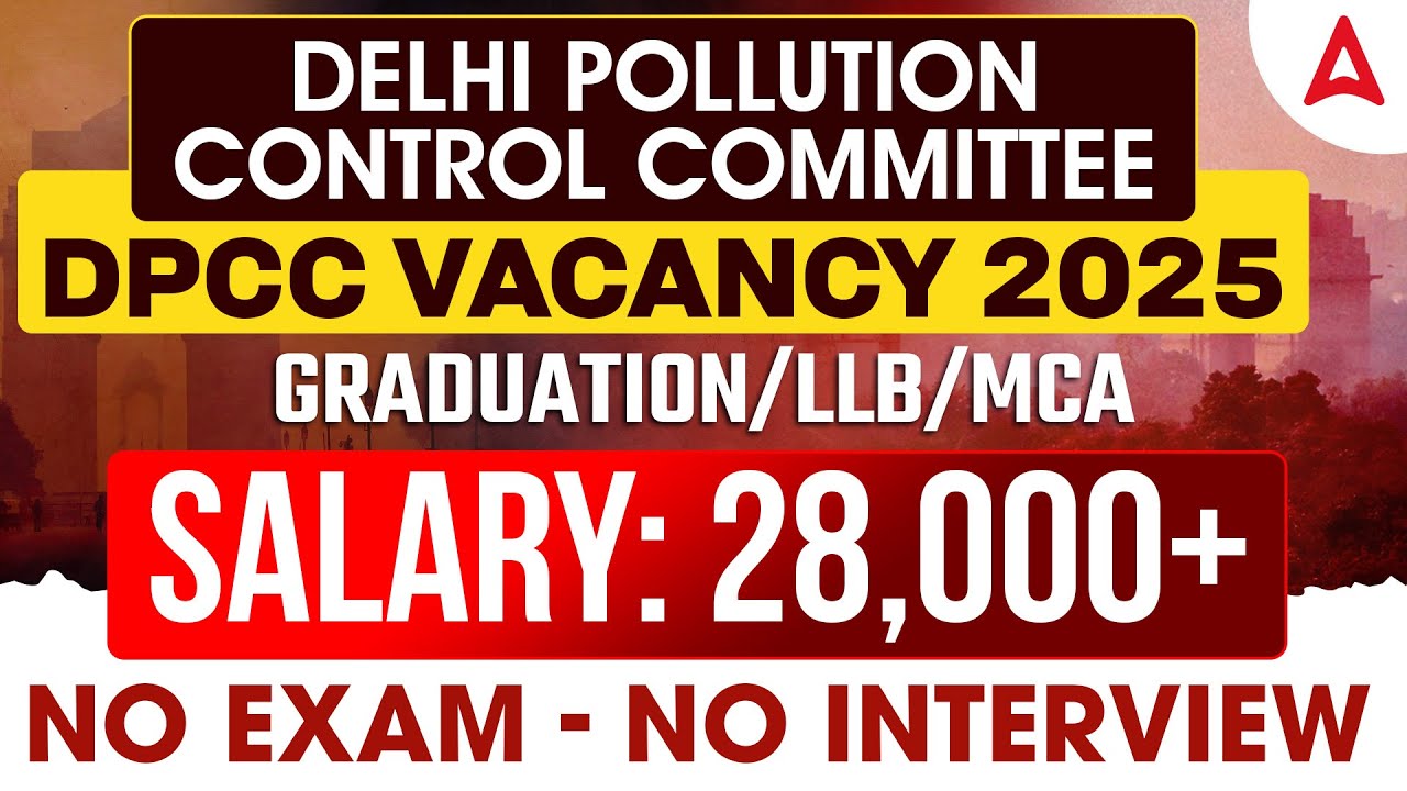 DPCC Recruitment 2025 | Delhi Pollution Control Committee Vacancy | No ...