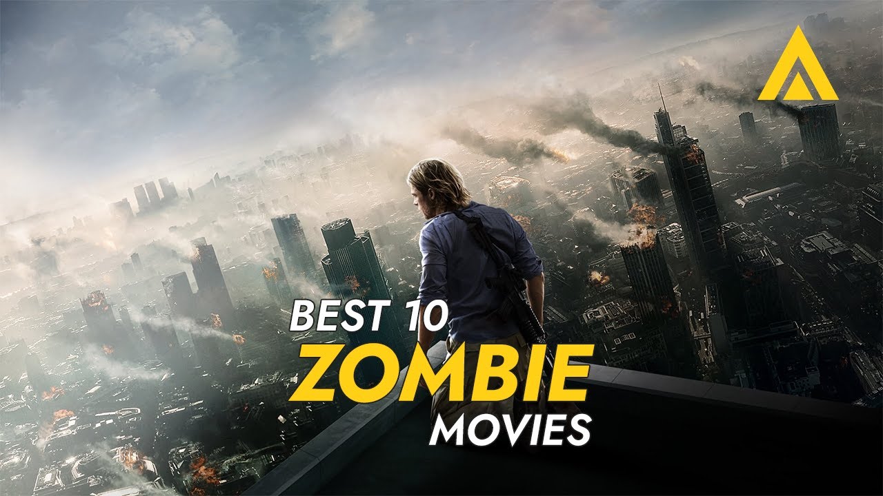 A Top 10 List of the Most Action-Packed Zombie Films - YouTube