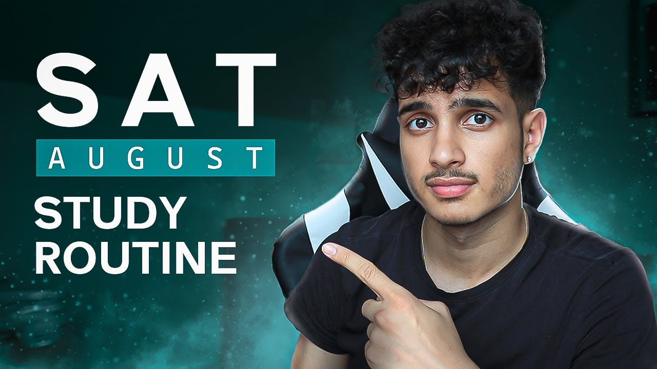 August SAT: BEST Study Routine To Increase Score 200+ Points - YouTube