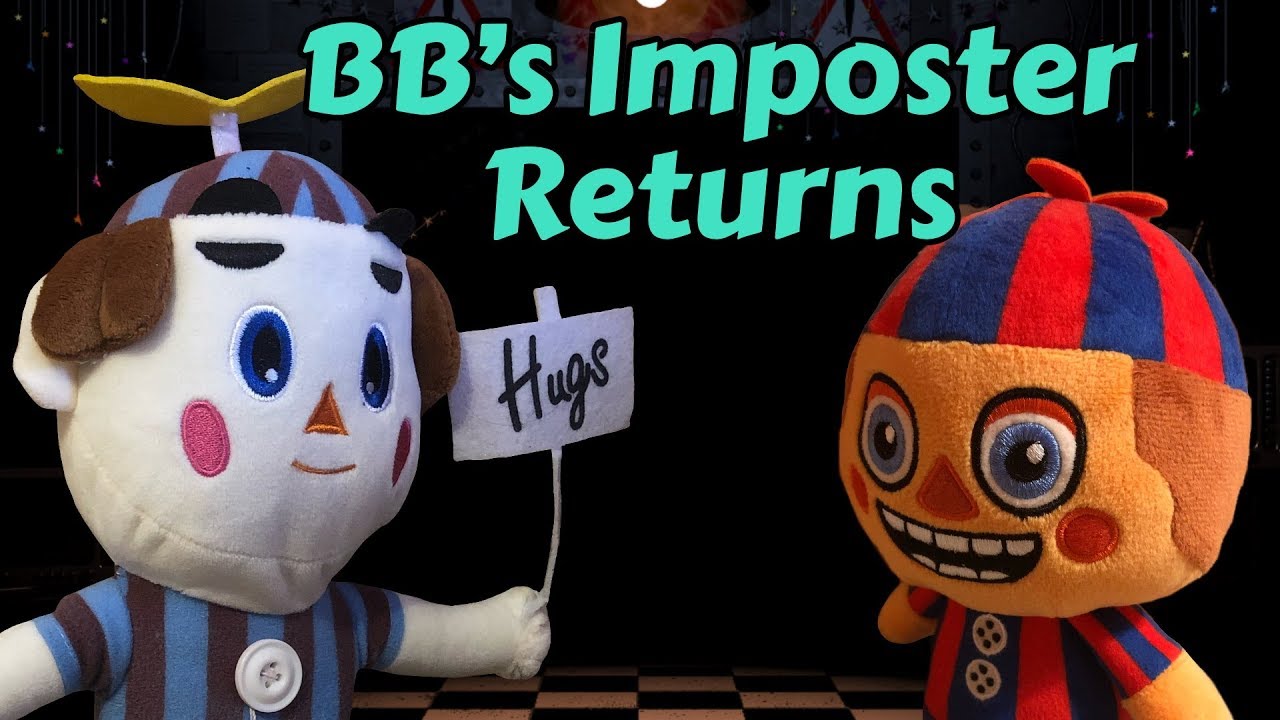 Freddy's Plush Show - BB's Imposter Returns - YouTube