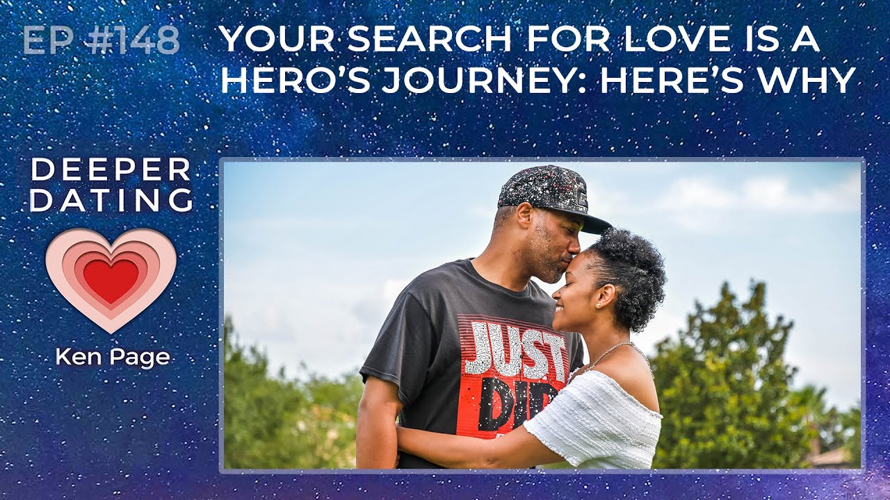 Your Search for Love is a Hero's Journey: Here's Why - YouTube