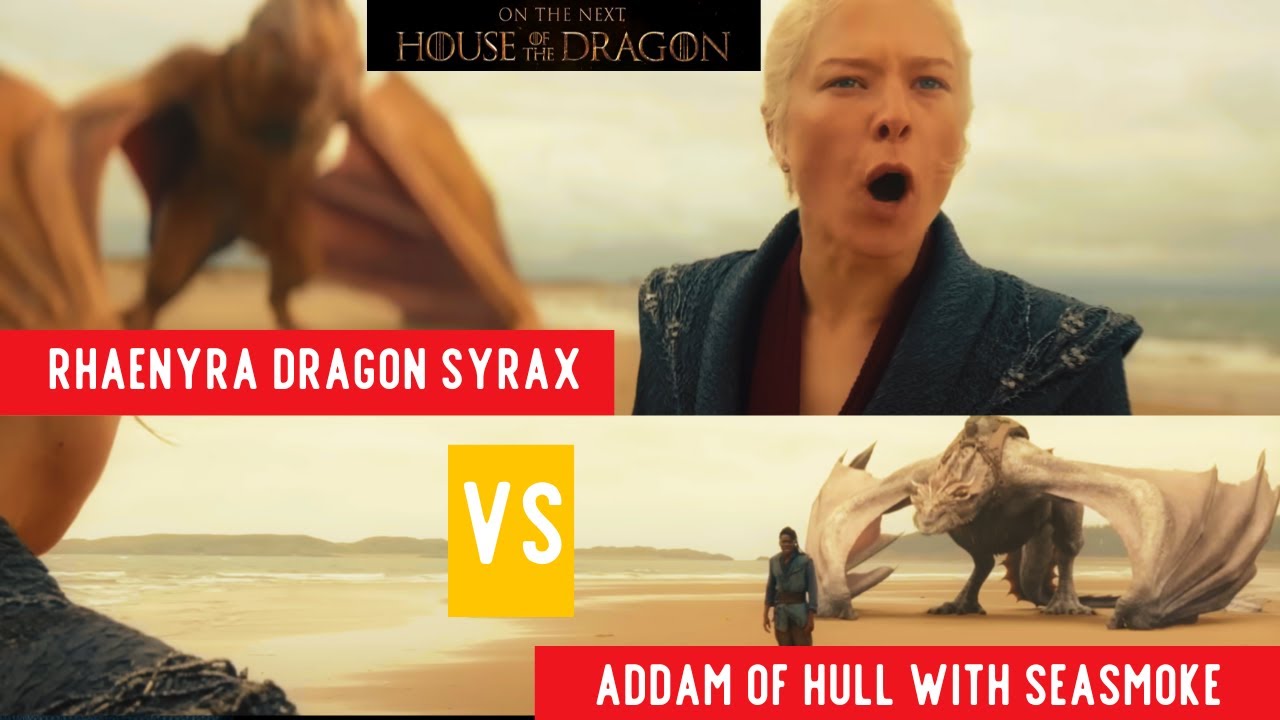 Rhaenyra Syrax vs Addam of hull with Seasmoke in House of Dragon - YouTube