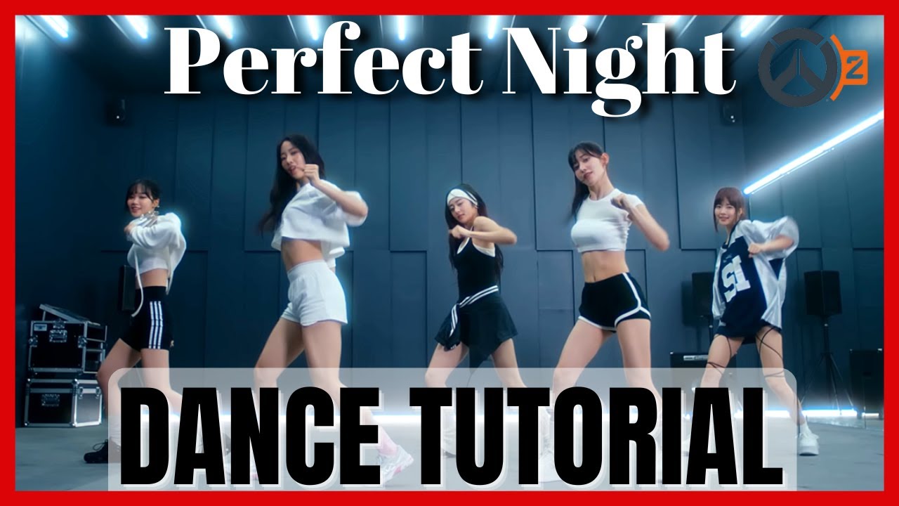 LE SSERAFIM - 'Perfect Night' Dance Practice Mirrored Tutorial (SLOWED ...