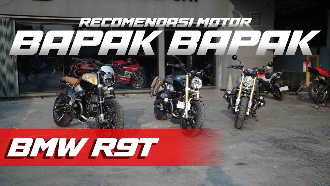 RECOMENDASI MOTOR KHUSUS BAPAK BAPAK | ALL VARIANT BMW R9T - YouTube