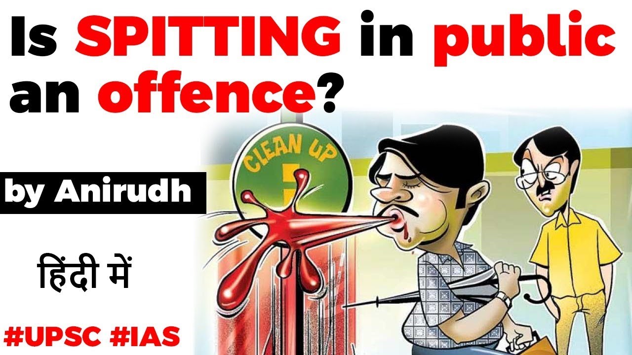 Is SPITTING In Public An Offence In India Health Risks Of Spitting In is-spitting-in-public-an-offence-in-india-health-risks-of-spitting-in