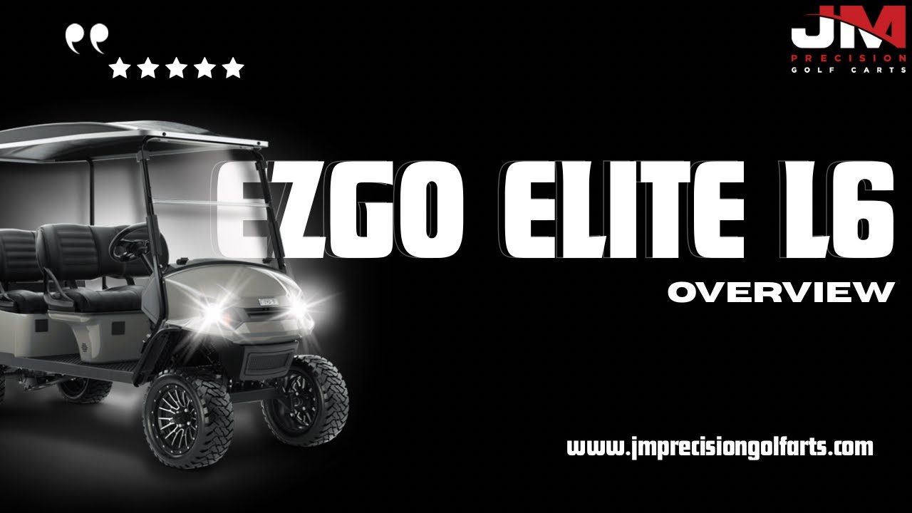EZGO ELITE L6 OVERVIEW - YouTube