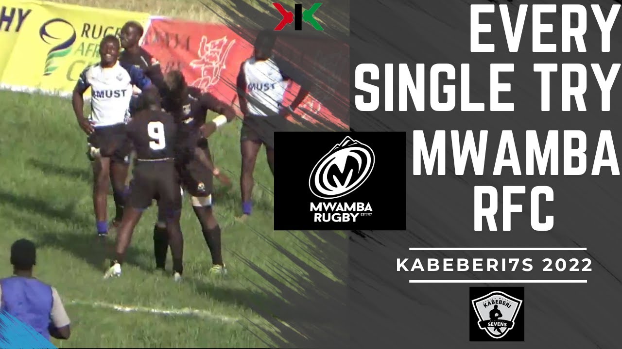 EVERY SINGLE TRY - PART 8 | MWAMBA RFC | KABEBERI7S 2022 - YouTube