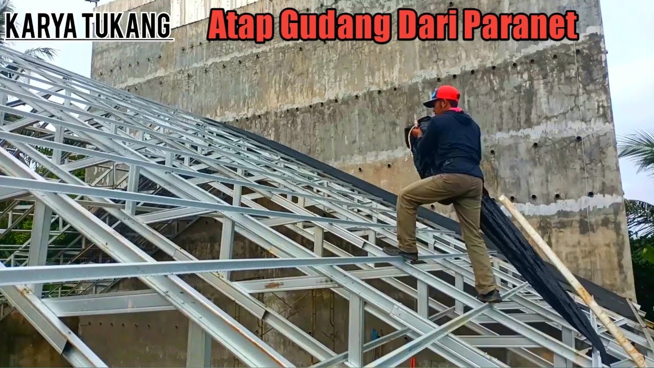 MEMASANG ATAP GUDANG BENTANGAN 15, 75 METER MENGGUNAKAN ATAP PARANET ...