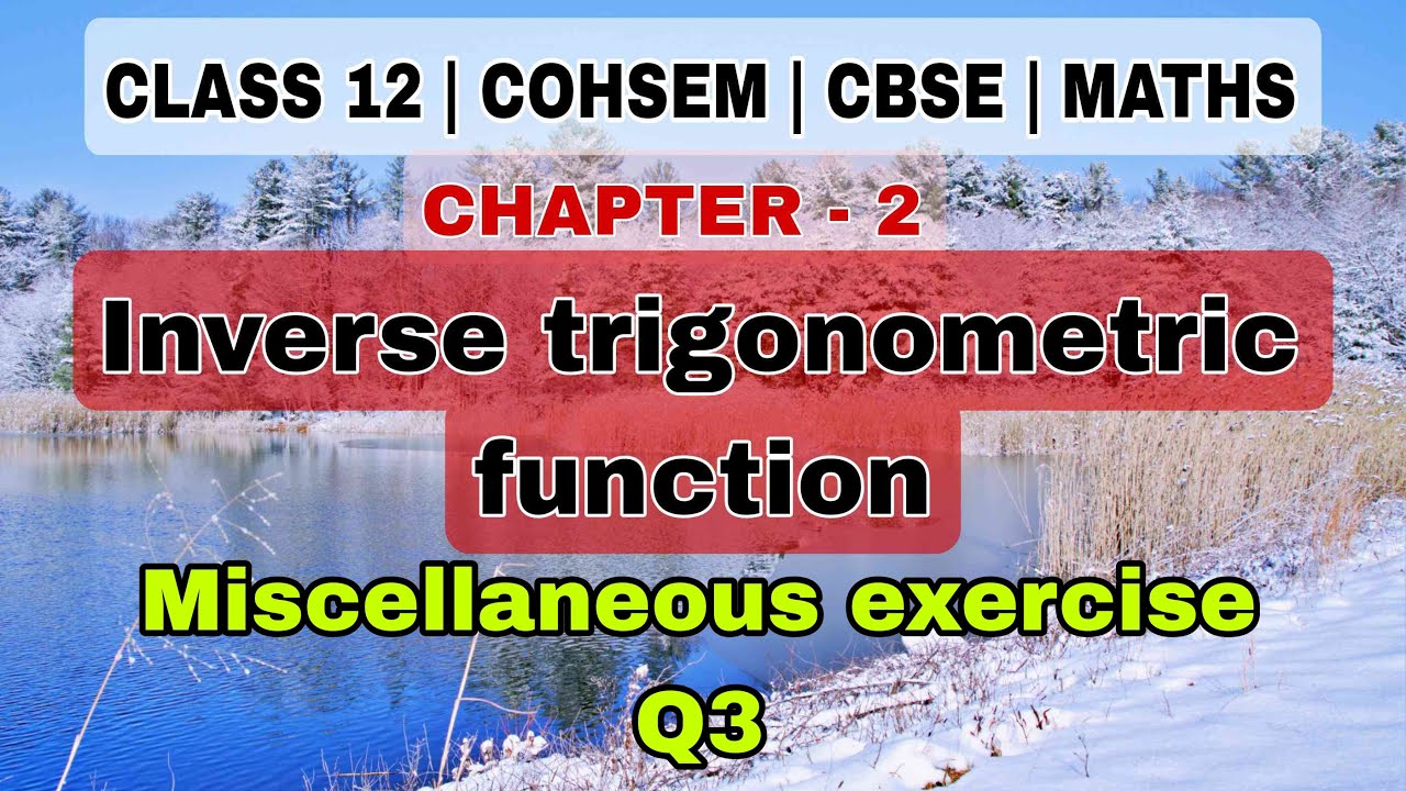 Miscellaneous | Q3 | Inverse trigonometric function | chapter 2 | class ...