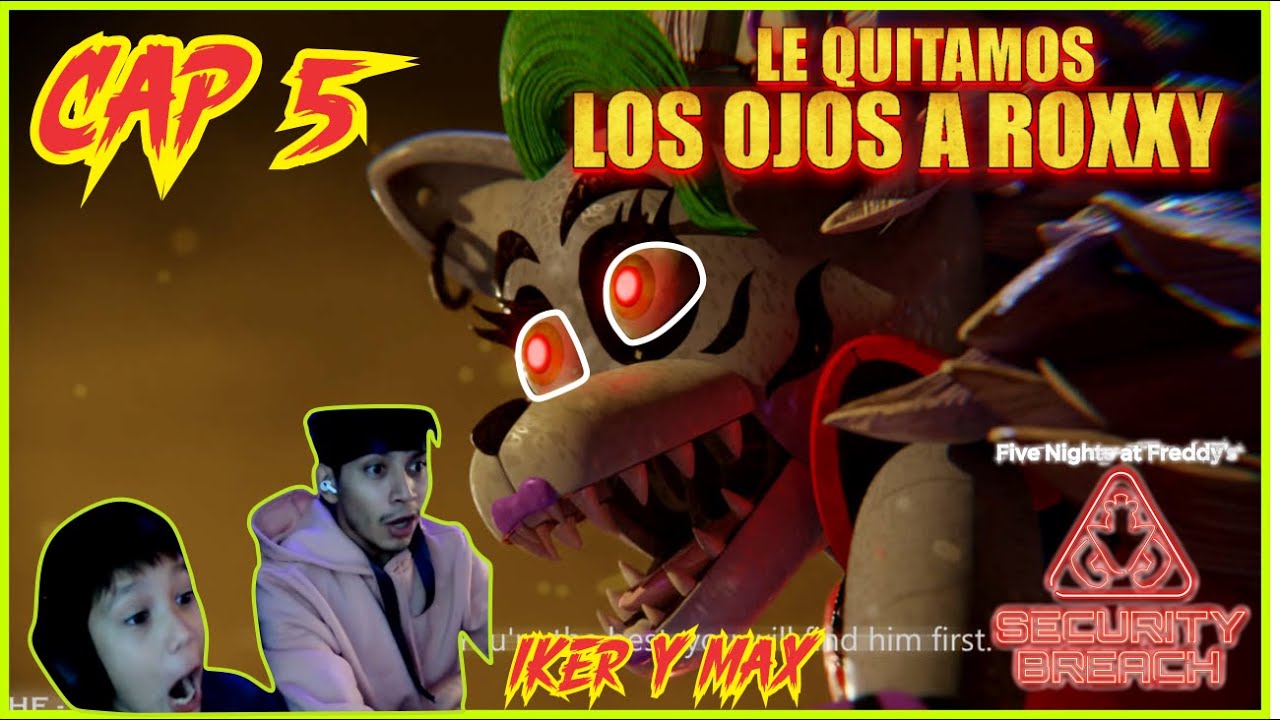 Como vencer a Roxy y conseguir sus OJOS │ FNAF SECURITY BREACH EP 5 ...