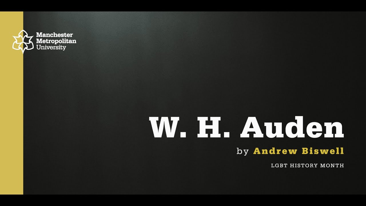 LGBT History Month: W H Auden by Andrew Biswell - YouTube