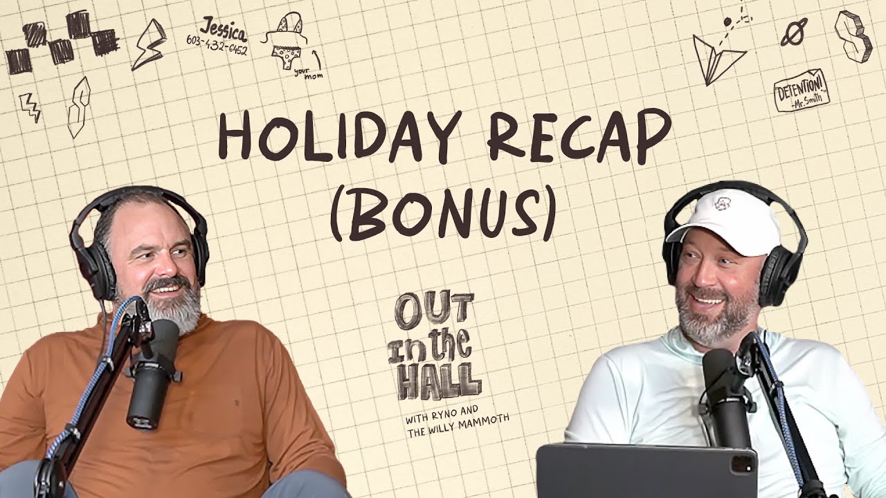 Holiday Recap (Bonus) | Out in the Hall with Ryno and The Willy Mammoth ...