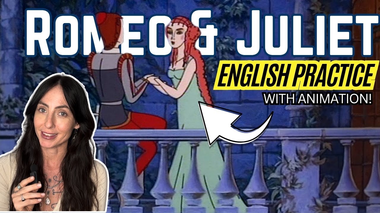 Practice English with the story of Romeo and Juliet | Reading ...