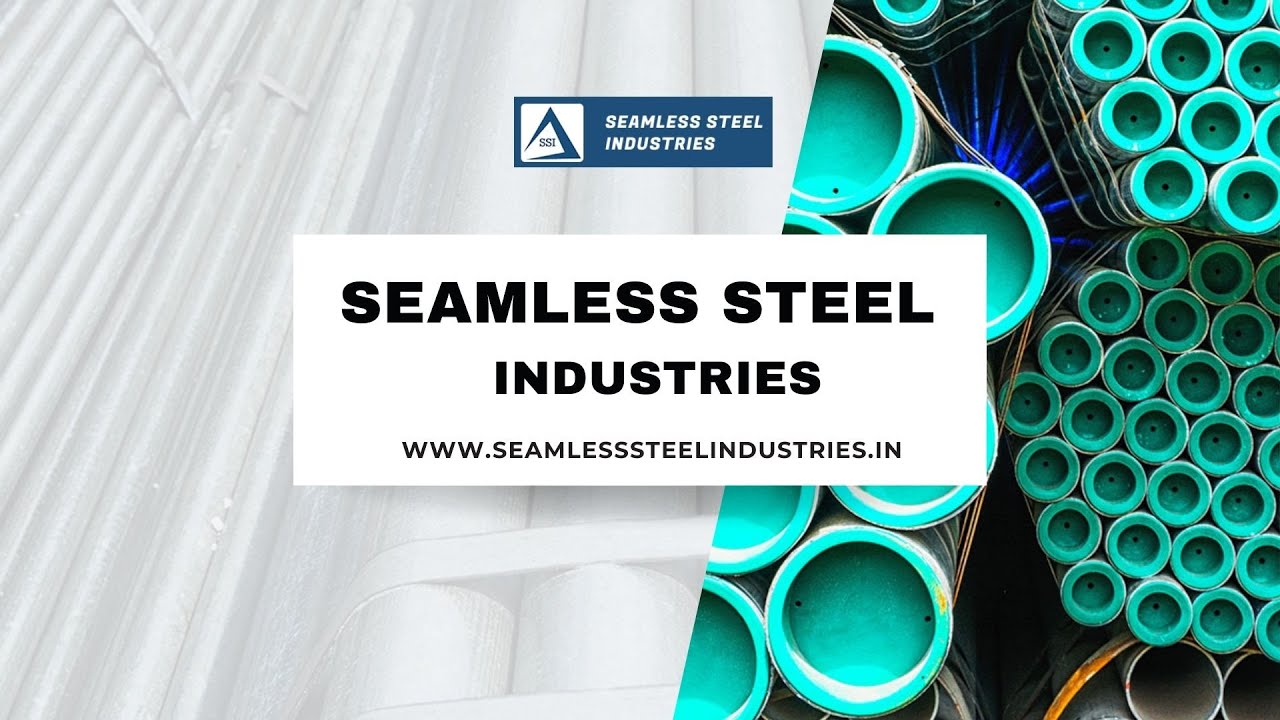 Seamless Steel Industries - YouTube