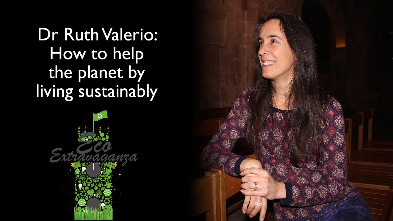Dr Ruth Valerio: How to help the planet by living sustainably - YouTube