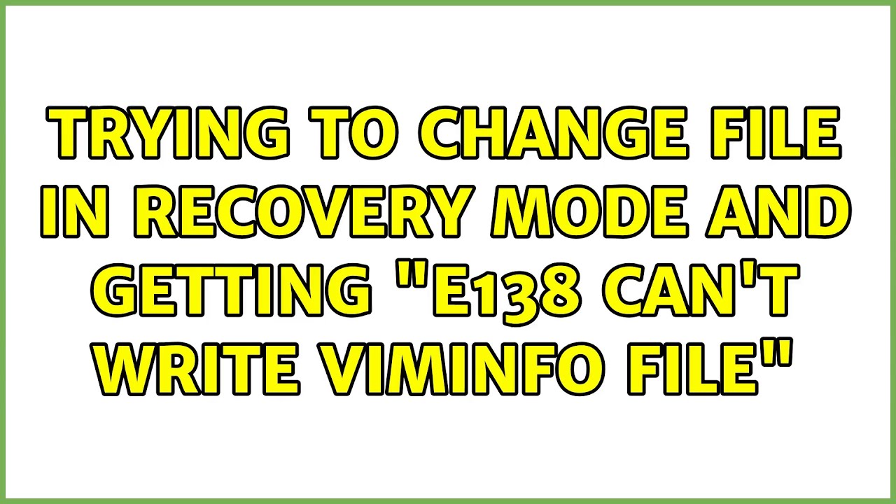 Ubuntu Trying To Change File In Recovery Mode And Getting E138 Can t Ubuntu Trying To Change File In Recovery Mode And Getting E138 Can t
