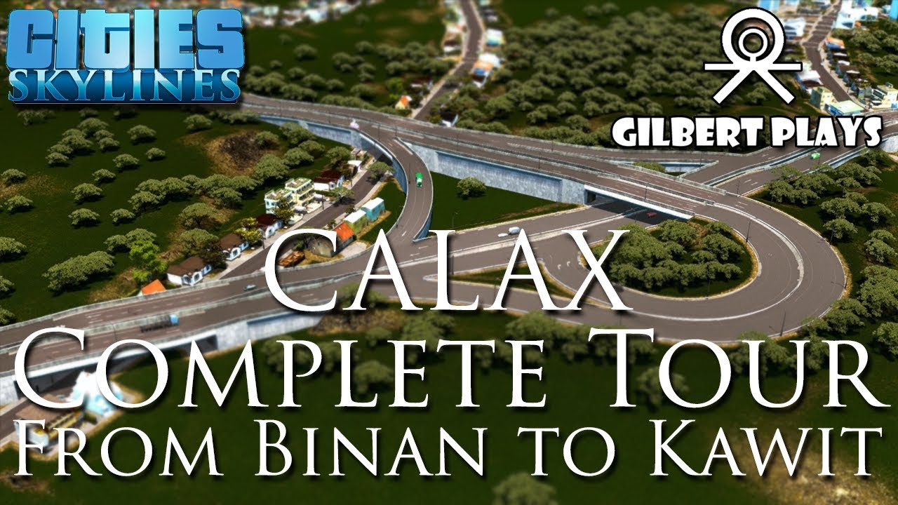 CALAX Complete Impressions Tour - Cities: Skylines - YouTube