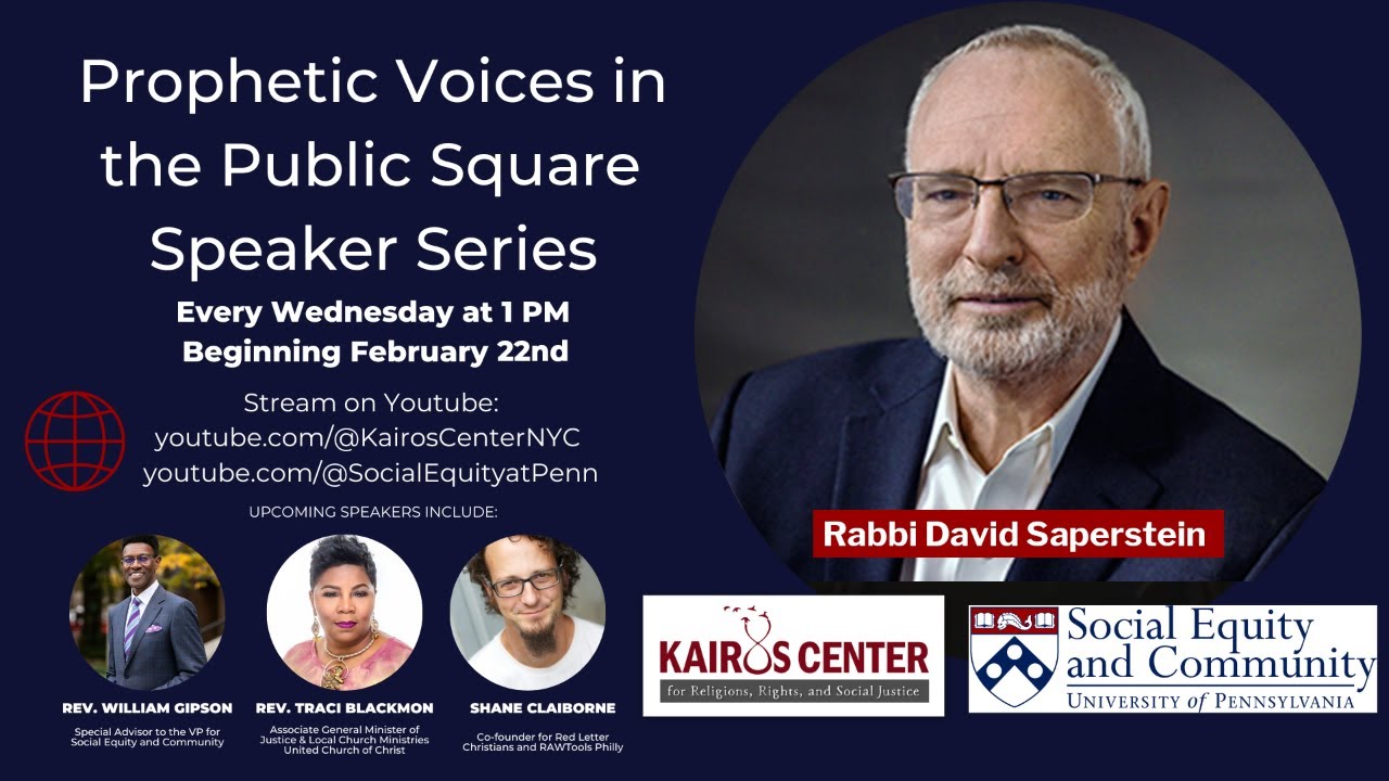 Prophetic Voices In The Public Square featuring Rabbi David Saperstein ...