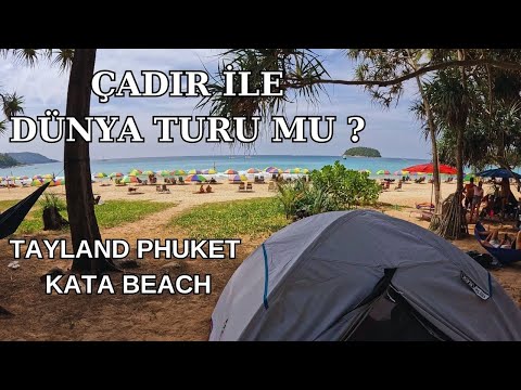 Tayland'da Plajda Çadır Kampı Yaptık ! | Phuket Kata Beach