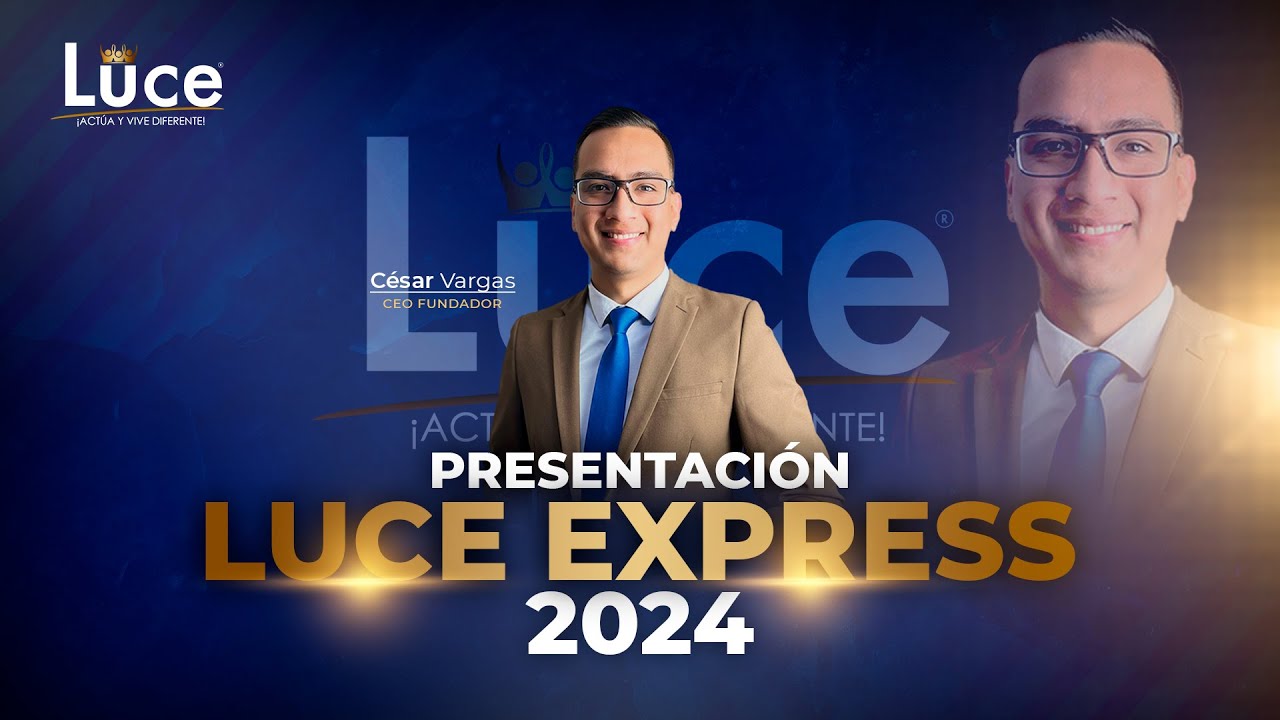 PRESENTACIÓN LUCE EXPRESS | FORMAS DE GANAR | PRODUCTOS 💙🌎💰 #LuceOficial #EmbajadoresLuce - YouTube