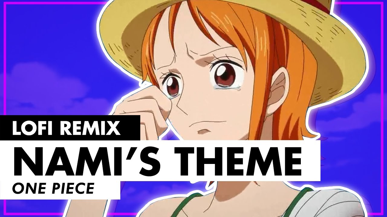 One Piece - Nami's Theme (Geass Lofi Hip-Hop Remix) - YouTube