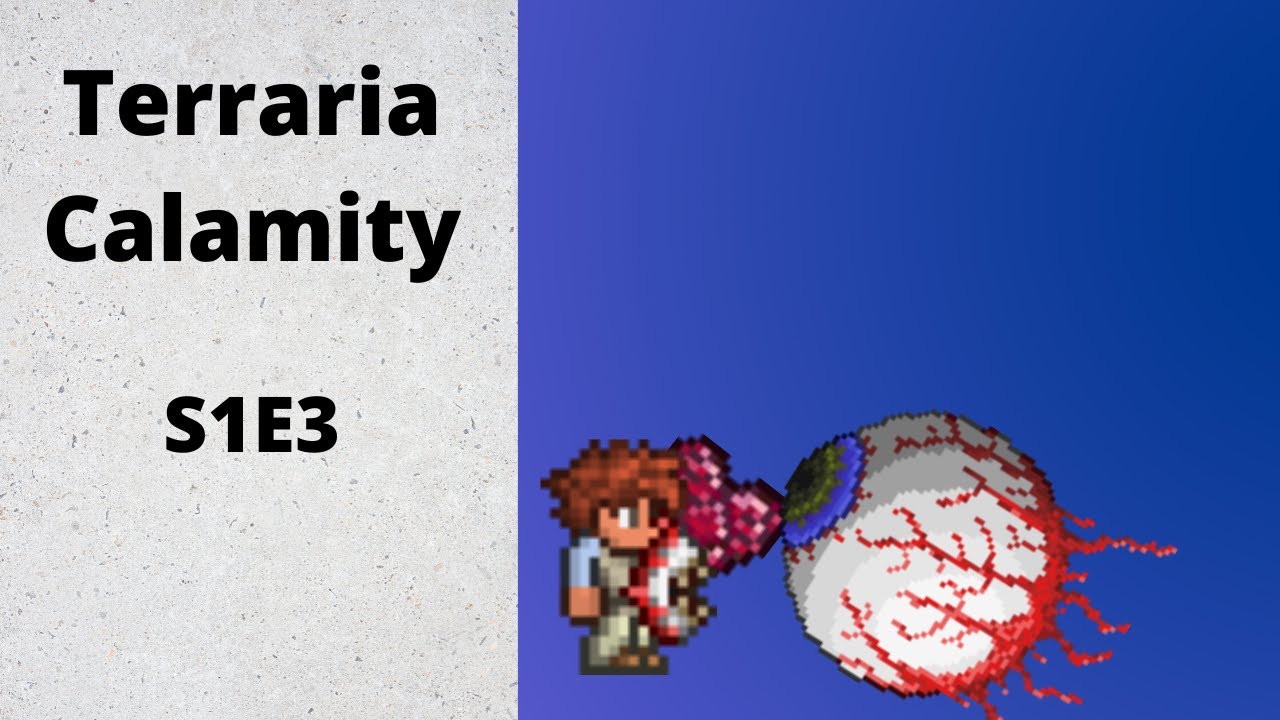 Terraria Eye of Cthulhu | Expert Calamity S1E3 - YouTube