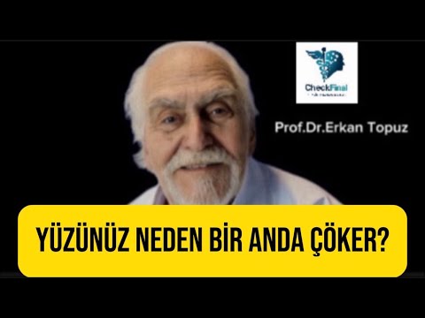 Yüzünüz neden bir anda çöker?