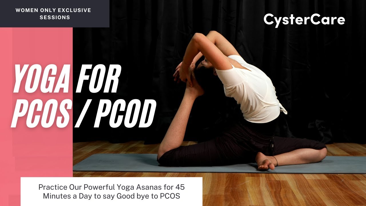 Yoga For PCOS/PCOD Hormonal Imbalances & Irregular Periods | CysterCare ...