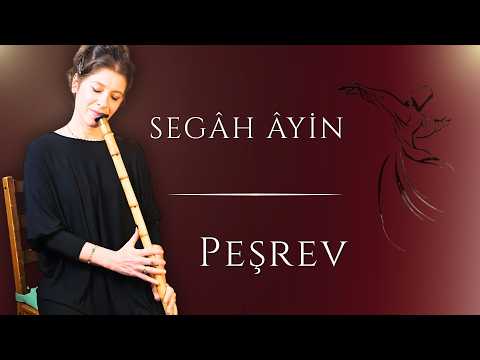 Segâh Peşrev / Nâyî Osman Dede