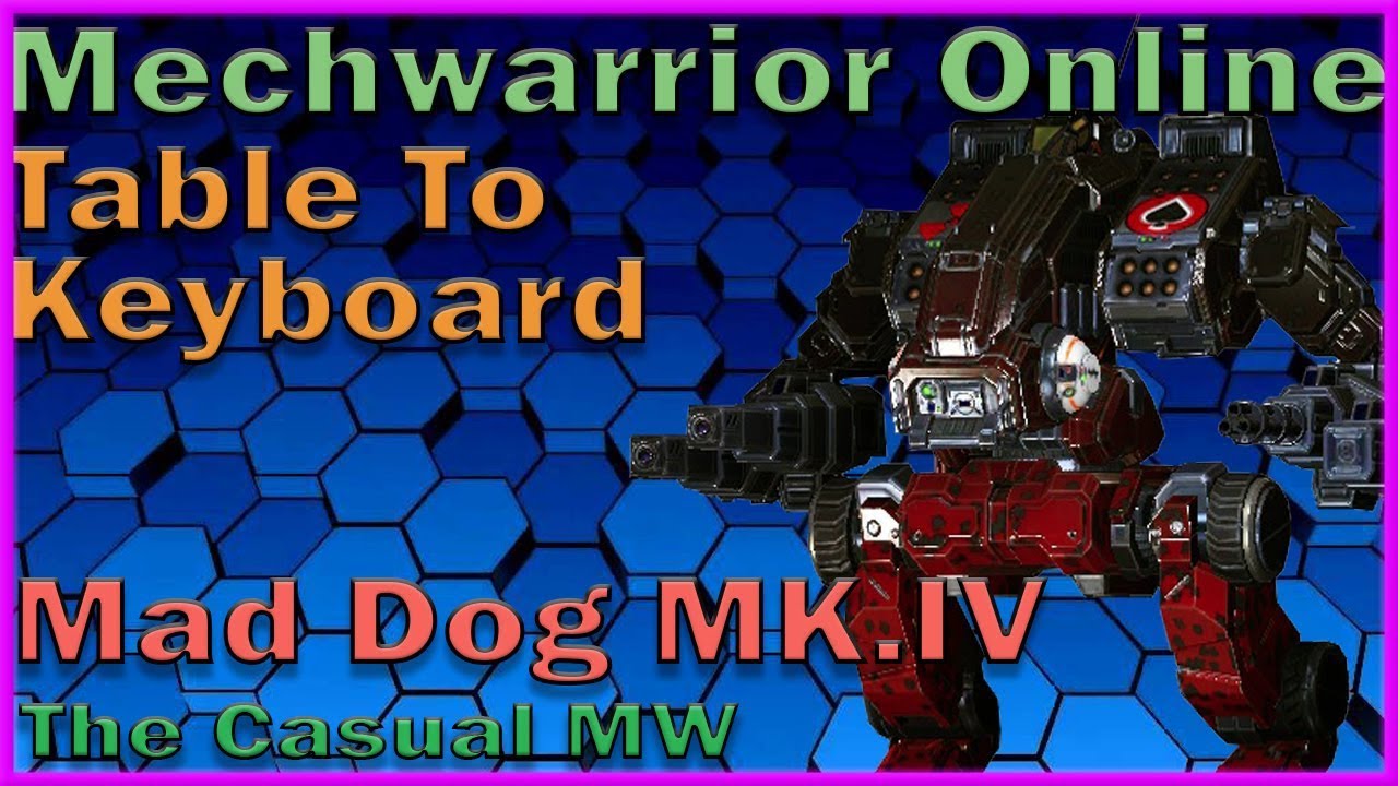 Mad Dog / Vulture MK IV - Mechwarrior Online - MWO - YouTube