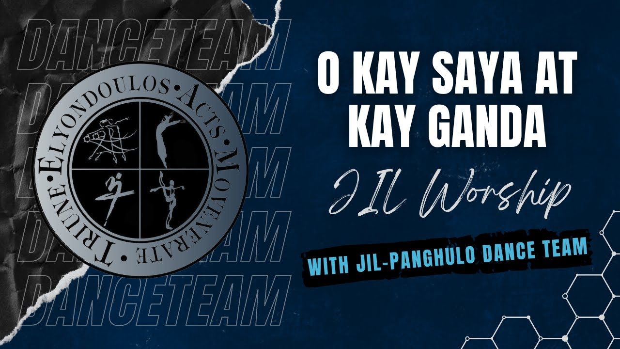 O KAY SAYA AT KAY GANDA - JIL Worship - YouTube